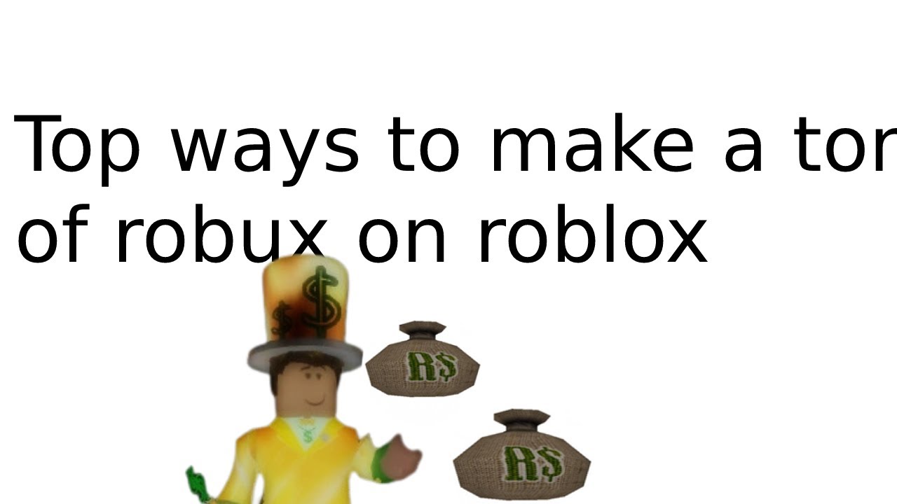 Top ways to make a ton of robux on roblox! - YouTube