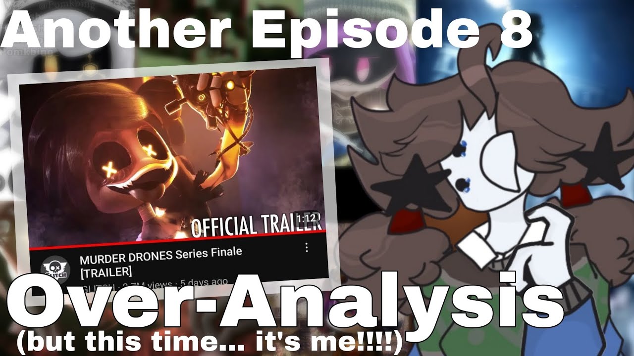 Episode 8 Trailer Over-Analysis [MURDER DRONES] - YouTube