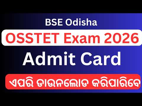 OSSTET Admit Card 2026, OSSTET Hall Ticket 2026, How to Download OSSTET Admit Card 2026