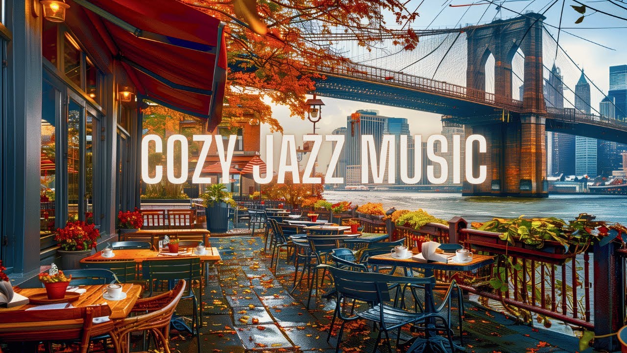 Cozy Jazz by the Riverside: Autumn Afternoon at a Charming Café with ...