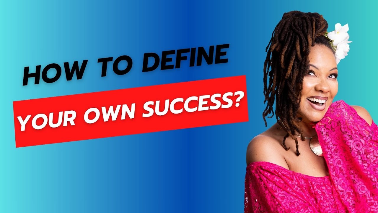 How to Define Your Own Success - YouTube