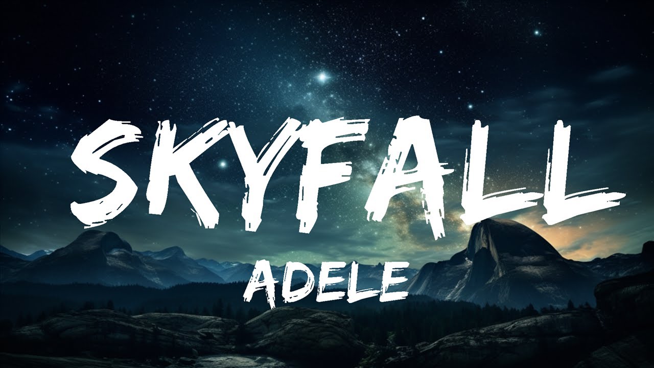 Adele - Skyfall (Lyrics) | 15p Lyrics/Letra - YouTube