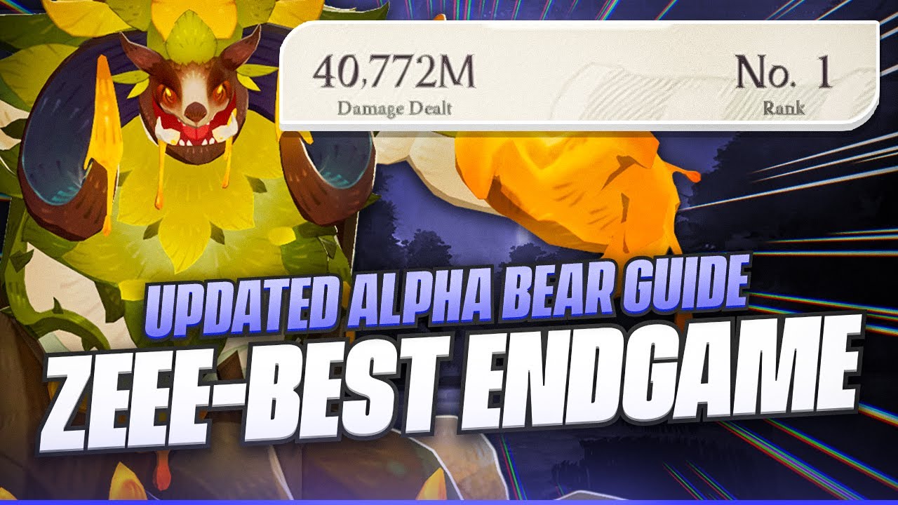 Zeee End-Game Meta Endless Dream Realm Guide - Alpha Bear! (Song of ...