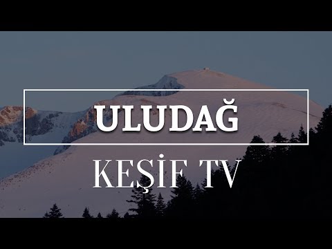 Keşif Tv - Uludağ