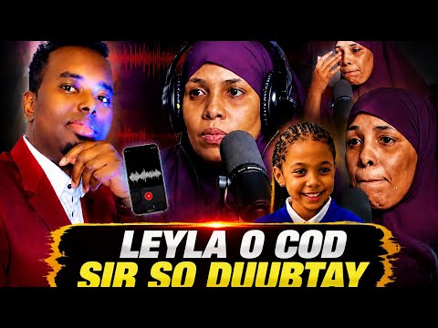 MAXKAMADA DAHIR LEYLA CODKA SIRTA EE SO DUUBTAY O WAX BADAN FURFURAY OH...