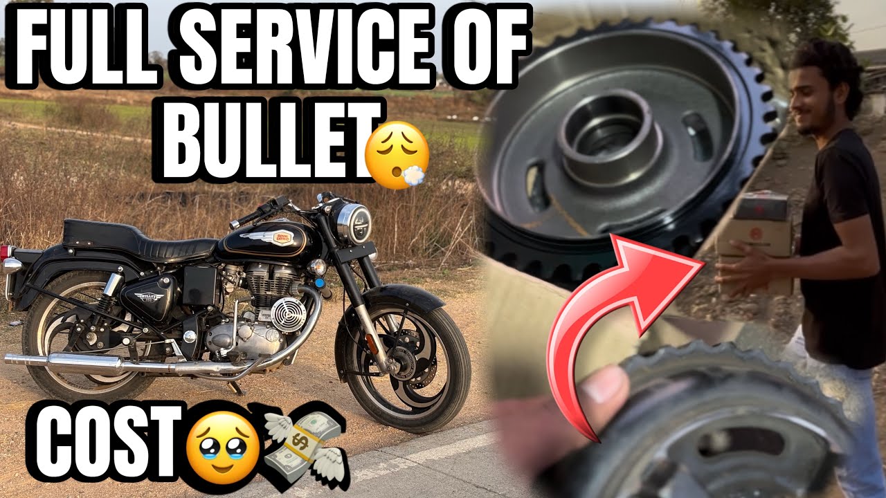 FULL SERVICE OF BULLET ll SERVICE COST💸ll HOW TO REPAIR BULLET# ...
