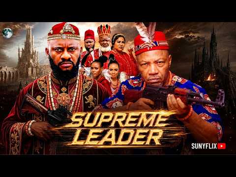 SUPREME LEADER (New Movie Alert) YUL EDOCHIE, ERNEST OBI 2026 Latest Nigerian Nollywood Movie