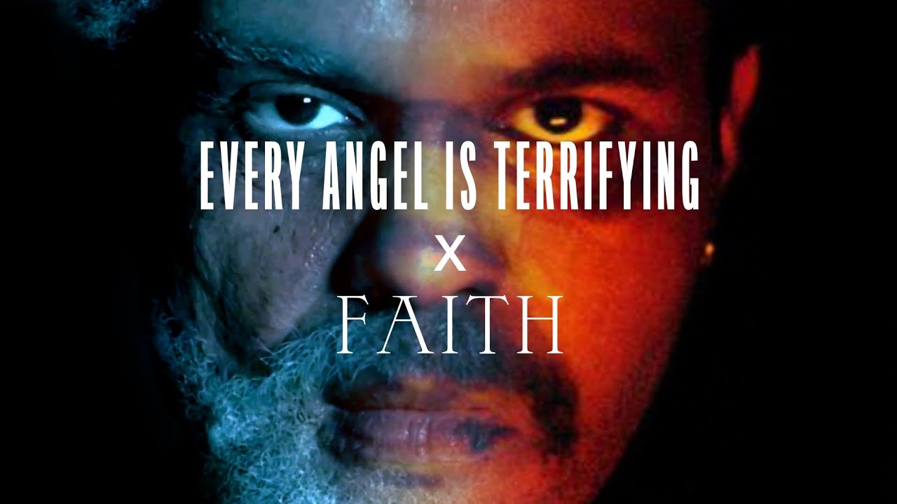 The Weeknd - Every Angel Is Terrifying / Faith (Transition) (Video ...