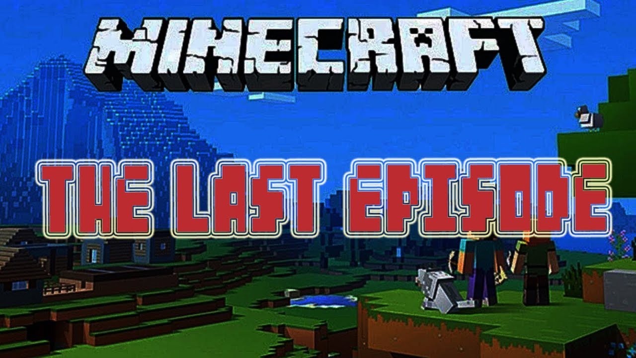 The Last MINECRAFT video - YouTube