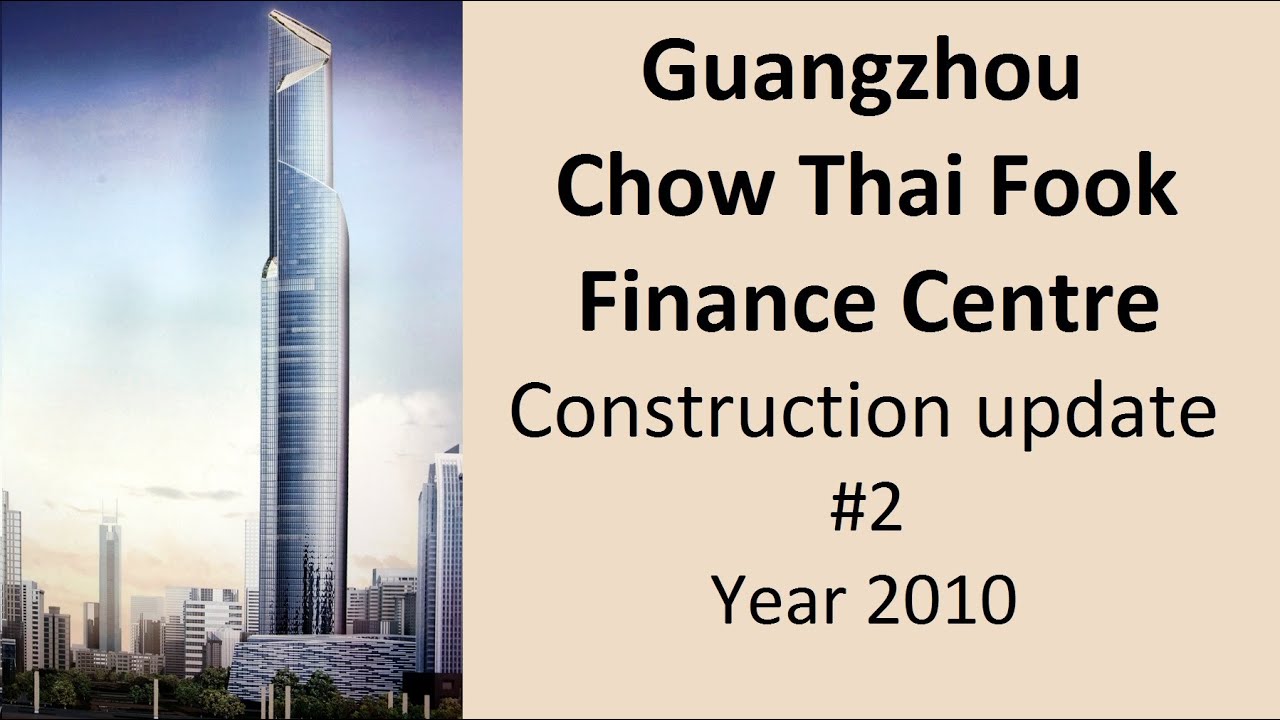 GUANGZHOU The Chow Tai Fook (539.2 m) Construction Update #2 Year 2010 ...