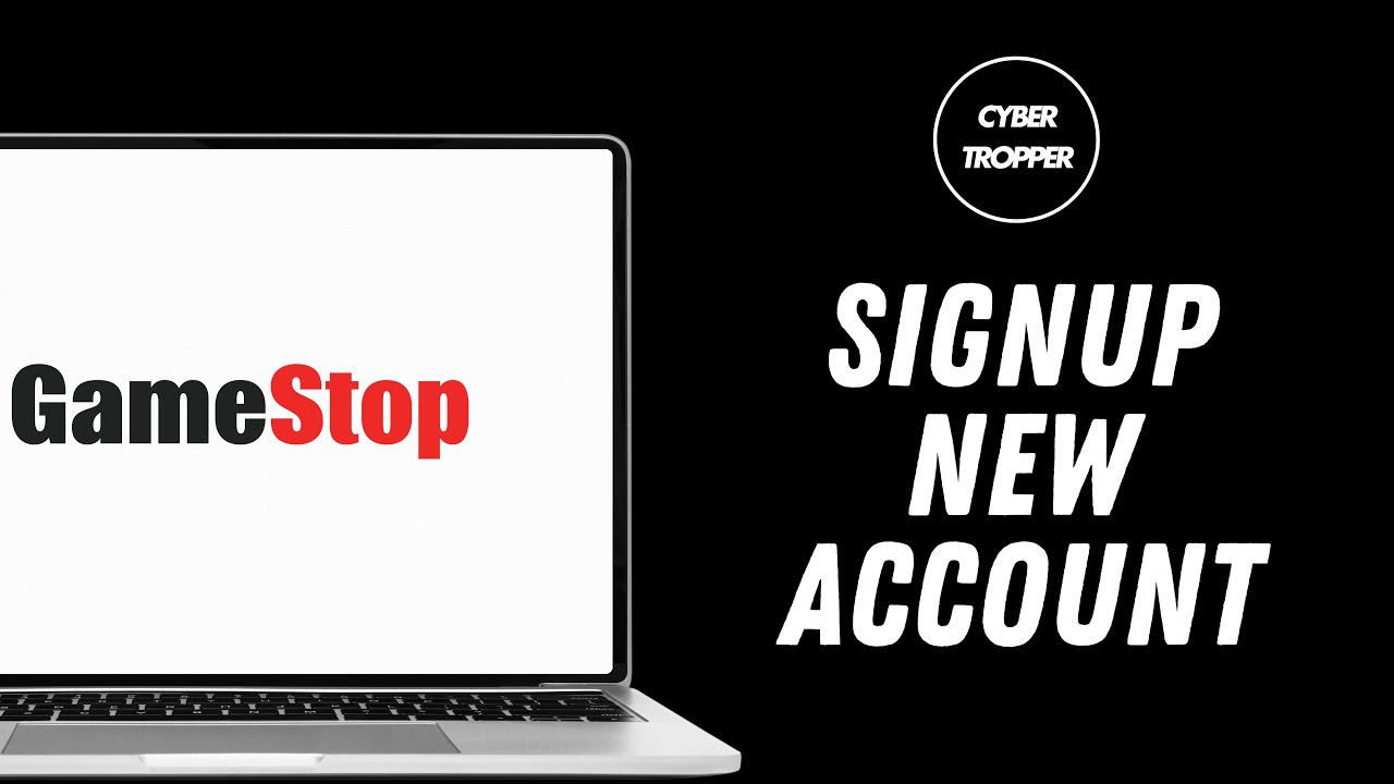 How to SignUp for New Gamestop Account - YouTube