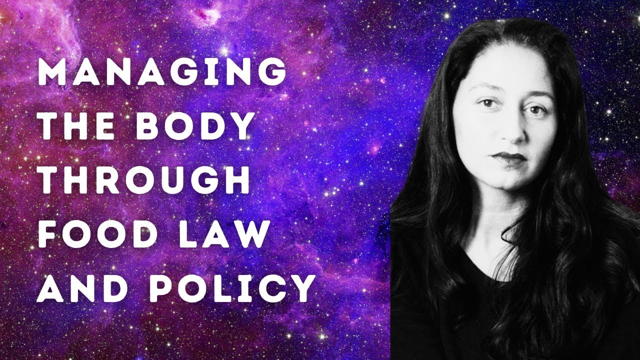 Managing the Body through Food Law and Policy with Kyla Wazana Tompkins ...