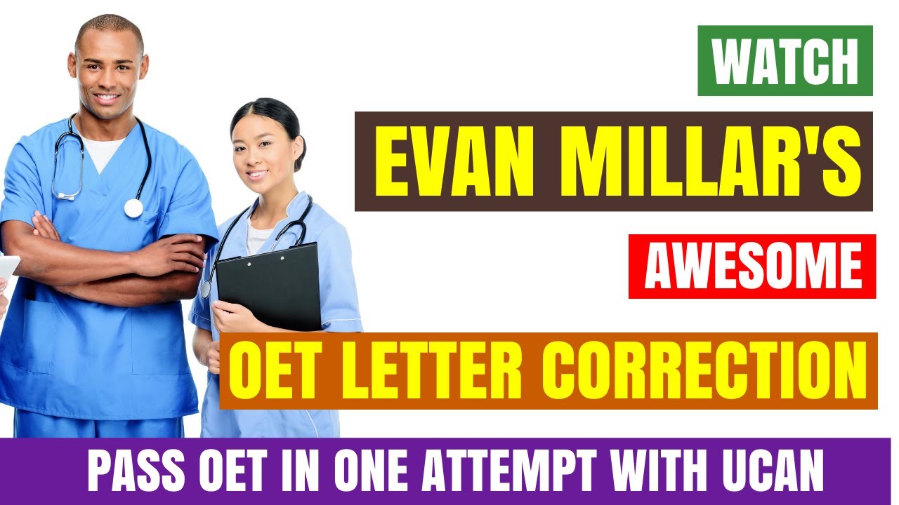 Watch Evan Millar's Eye-opening OET Letter Correction Video Now & Ace OET Writing Like A ...