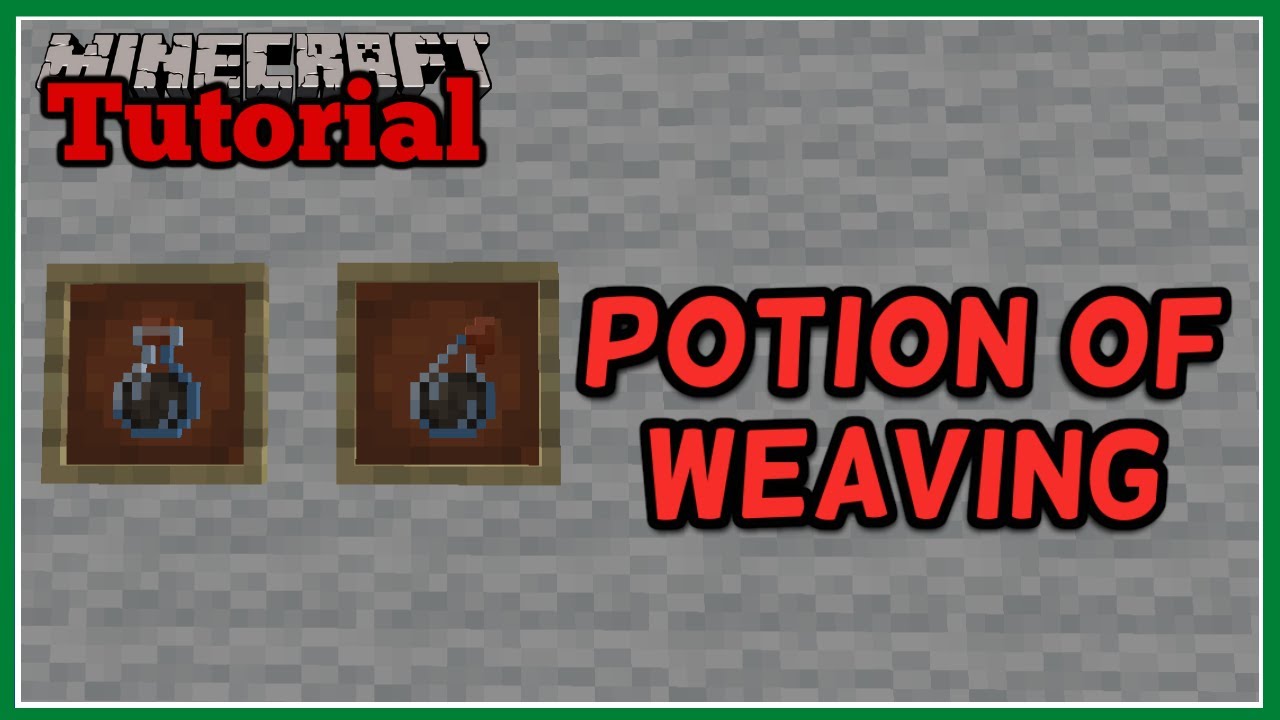 Minecraft Tutorial - How to Make and Use a Potion of Weaving - v1.21 ...