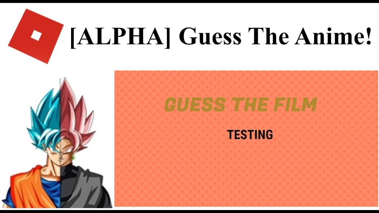 Roblox [ALPHA] Guess The Anime! (Completed Stage/Bug) - YouTube