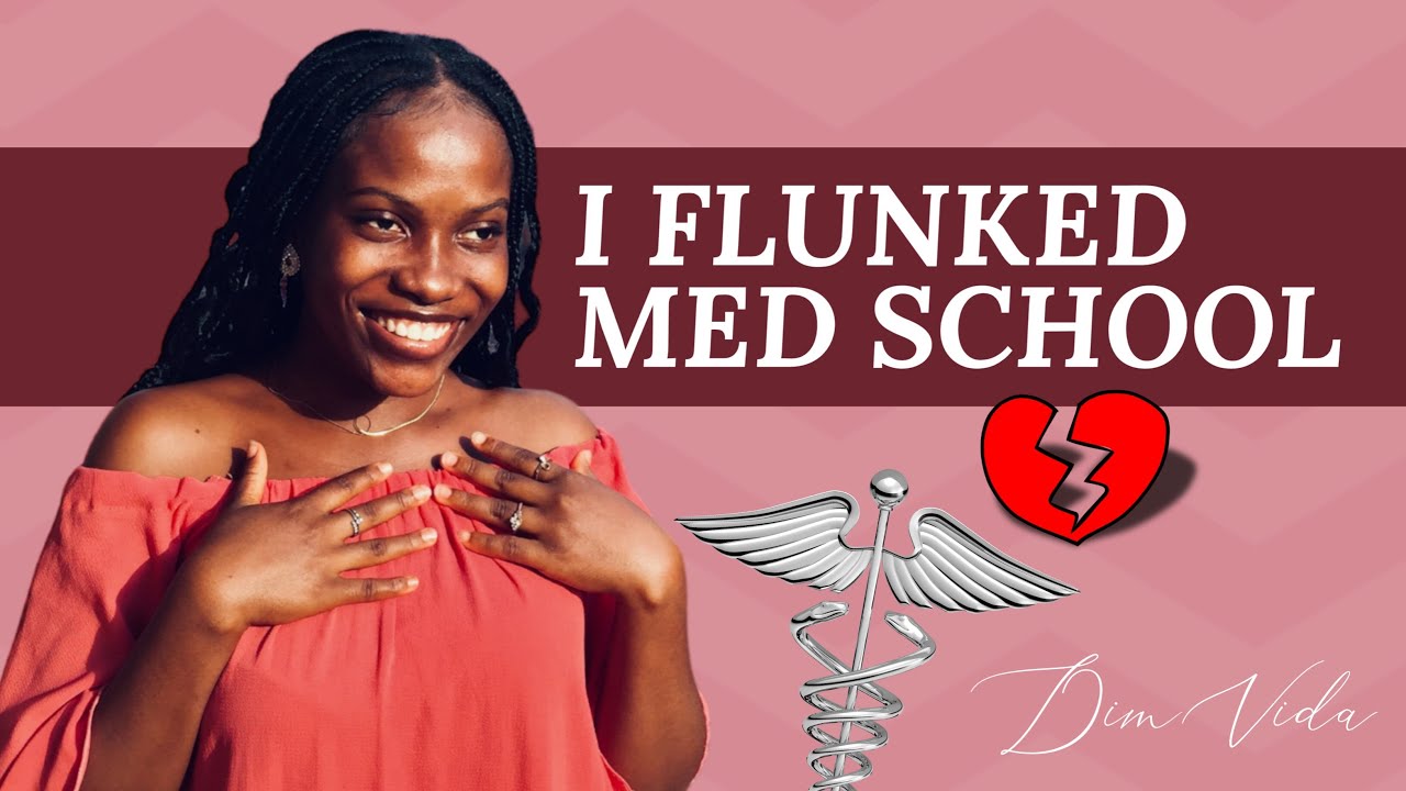 I Flunked Medical School | Is All Hope Lost? - YouTube