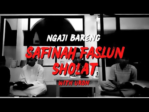 NGAJI KITAB SAFINAH FASLUN SHOLAT WITH URON - YouTube