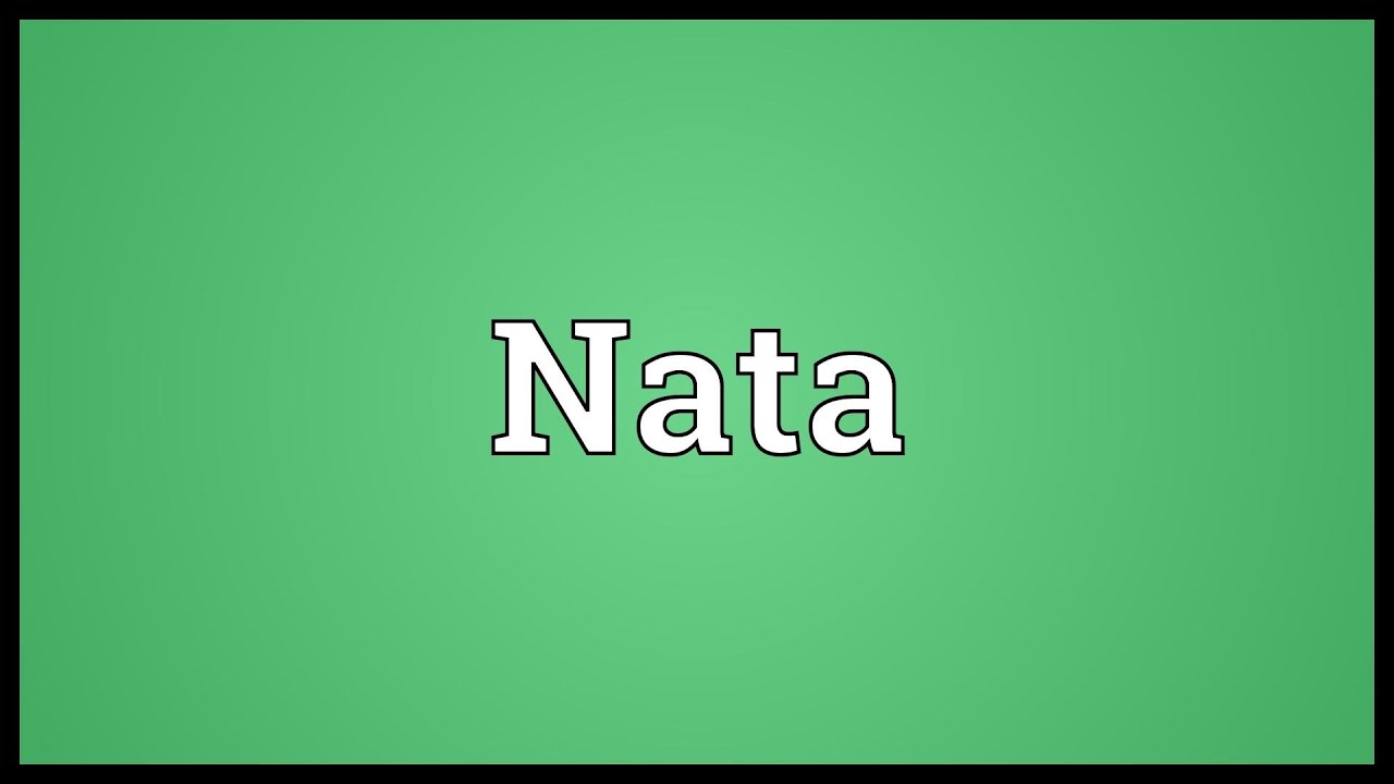 Nata Meaning - YouTube