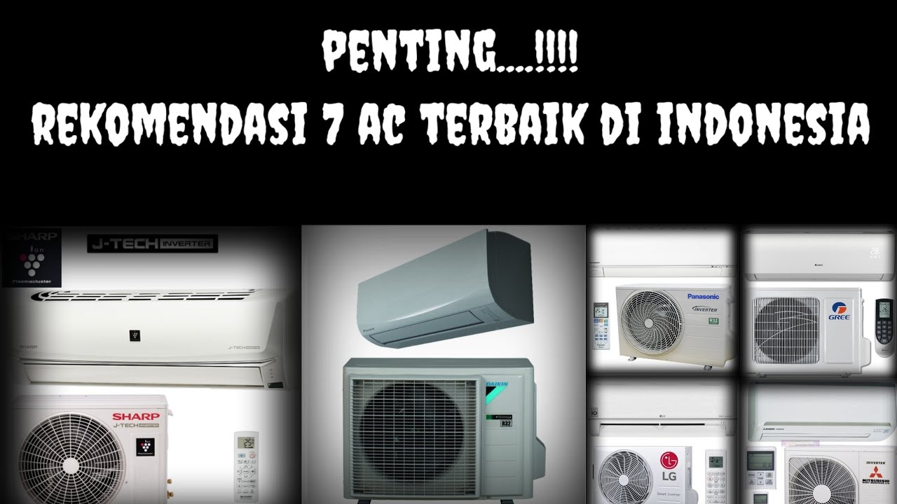 Rekomendasi 7 Merk Ac Terbaik Di Indonesia..Galaxi Teknik🇮🇩 - YouTube