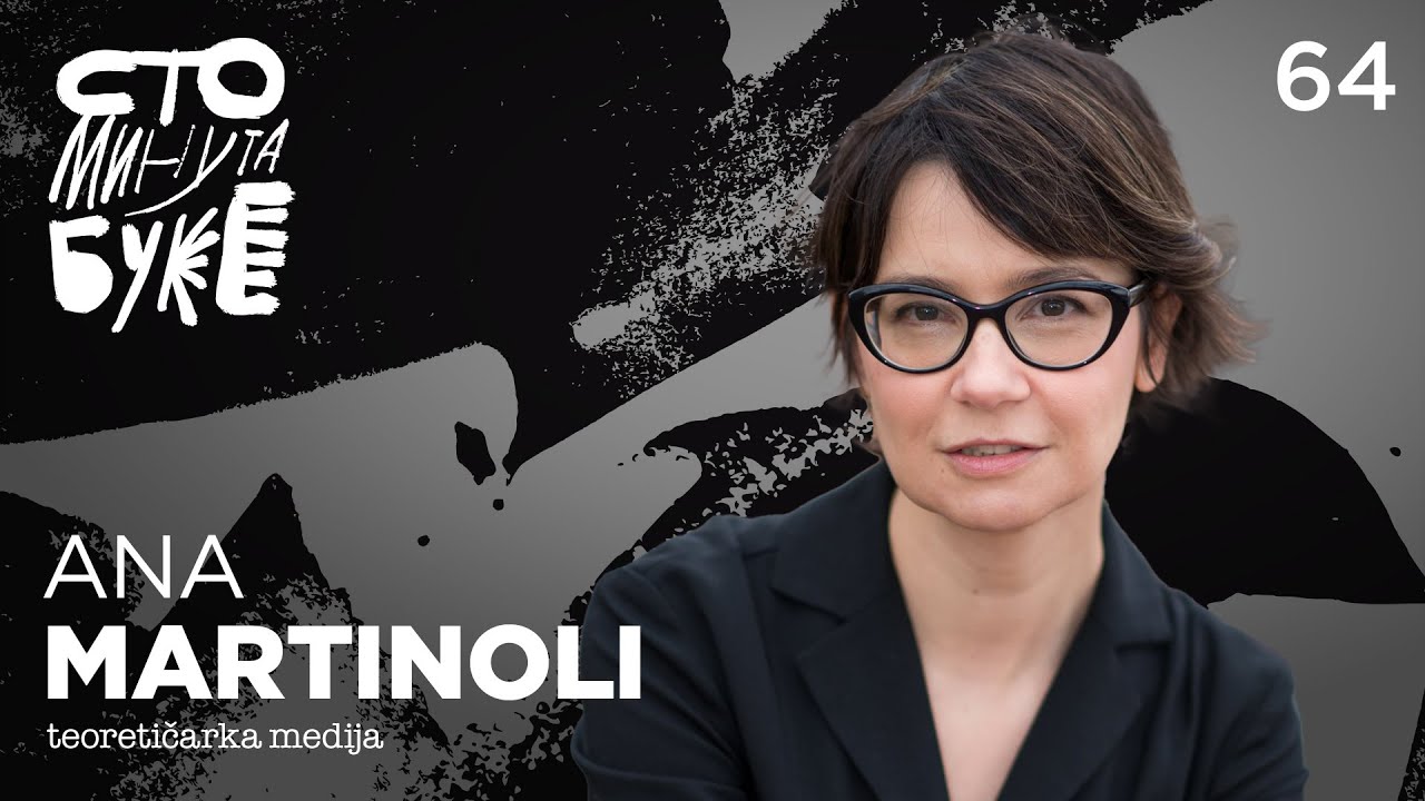 Ana Martinoli - teoretičarka medija I Sto minuta buke 064 - YouTube