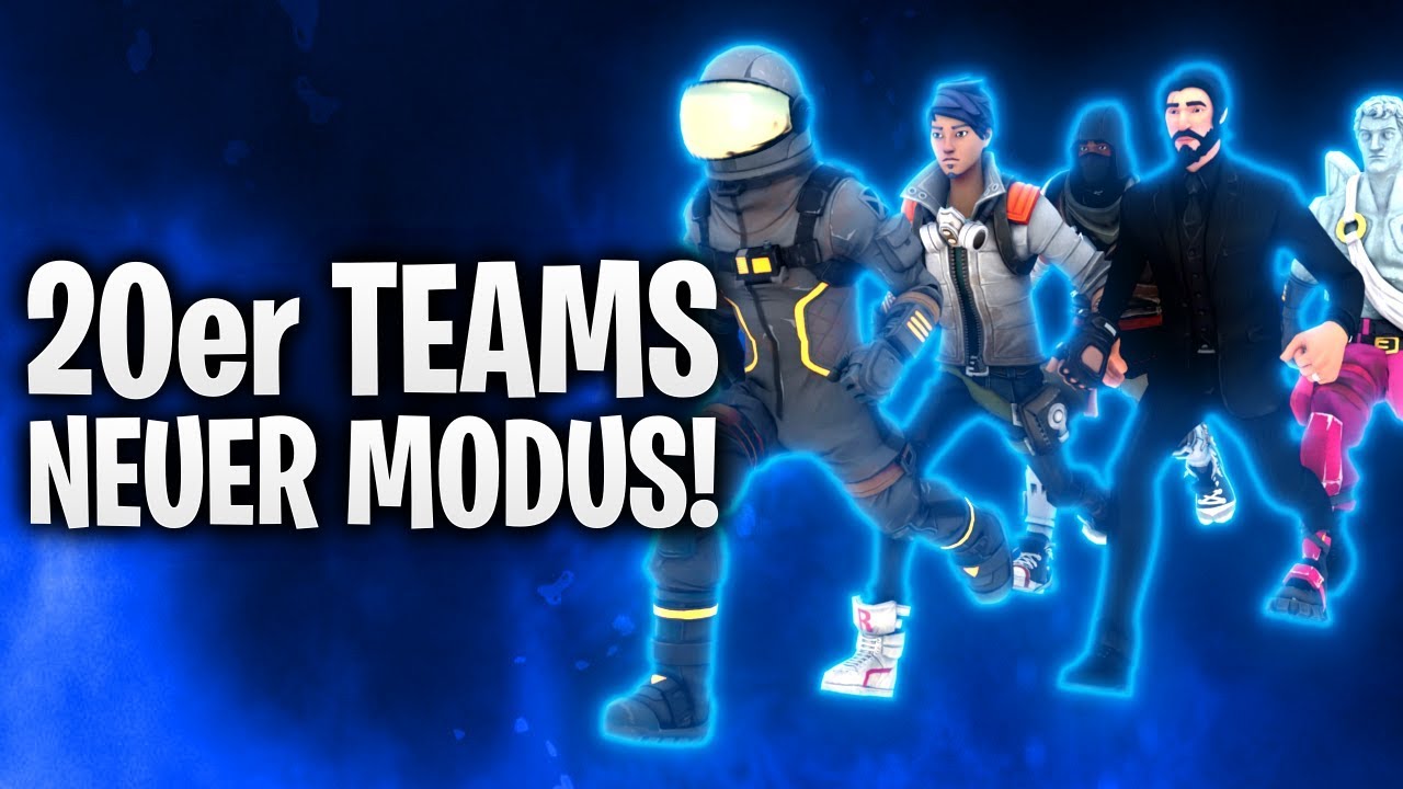 20er TEAMS! NEUER MODUS! 🔥 | Fortnite: Battle Royale - YouTube