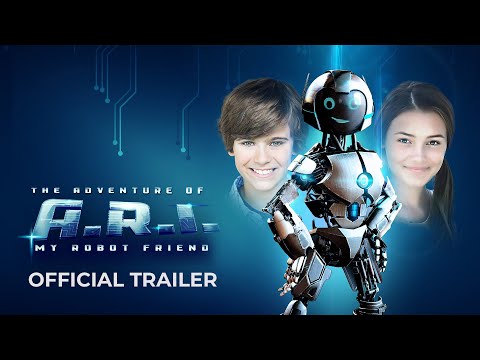 THE ADVENTURES OF ARI MY ROBOT FRIEND Trailer 2020 Family Movie
