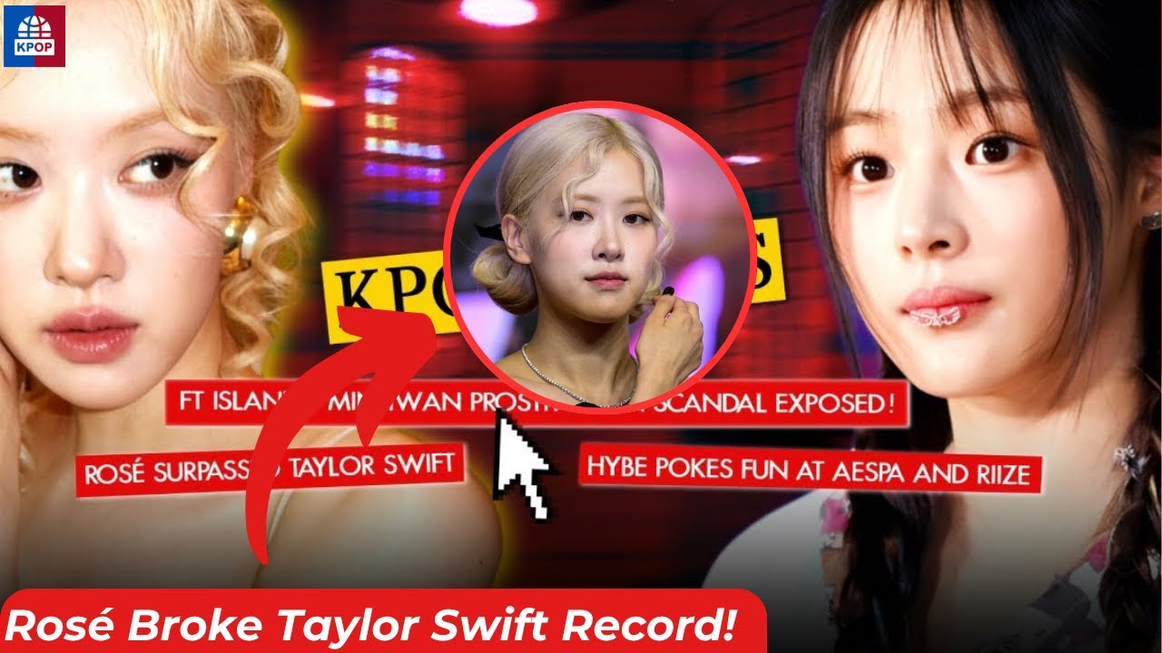 Kpop News: Rosé Broke Taylor Swift Record! HYBE Owed Government $90,000 ...