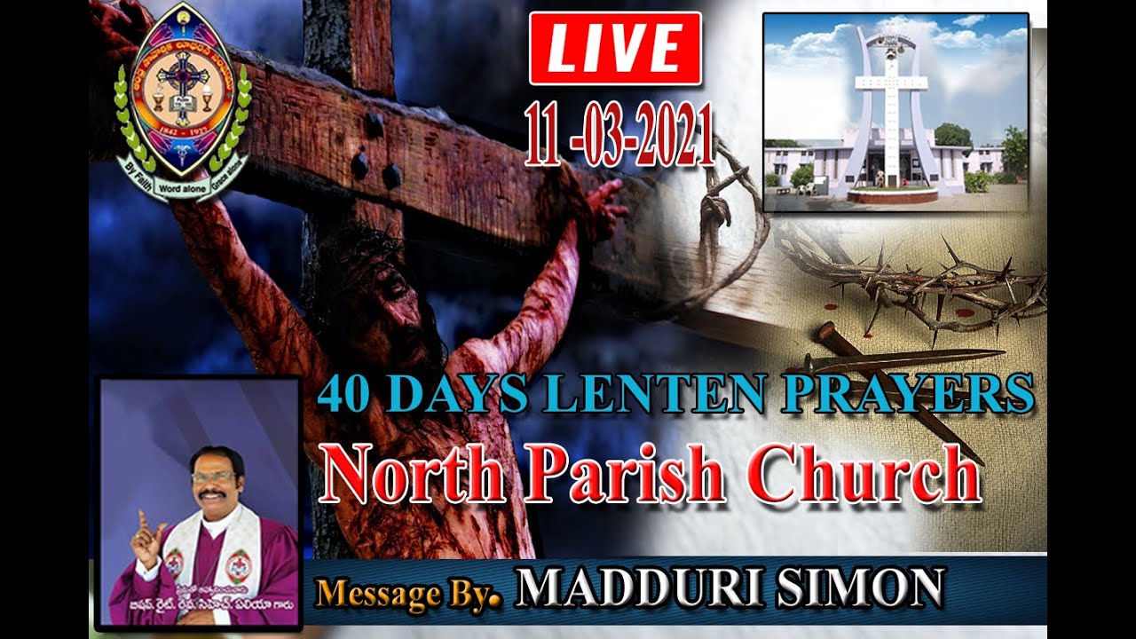 "NORTH PARISH CHURCH - " 40 DAYS LENTEN PRAYERS " Message By :MADDURI ...