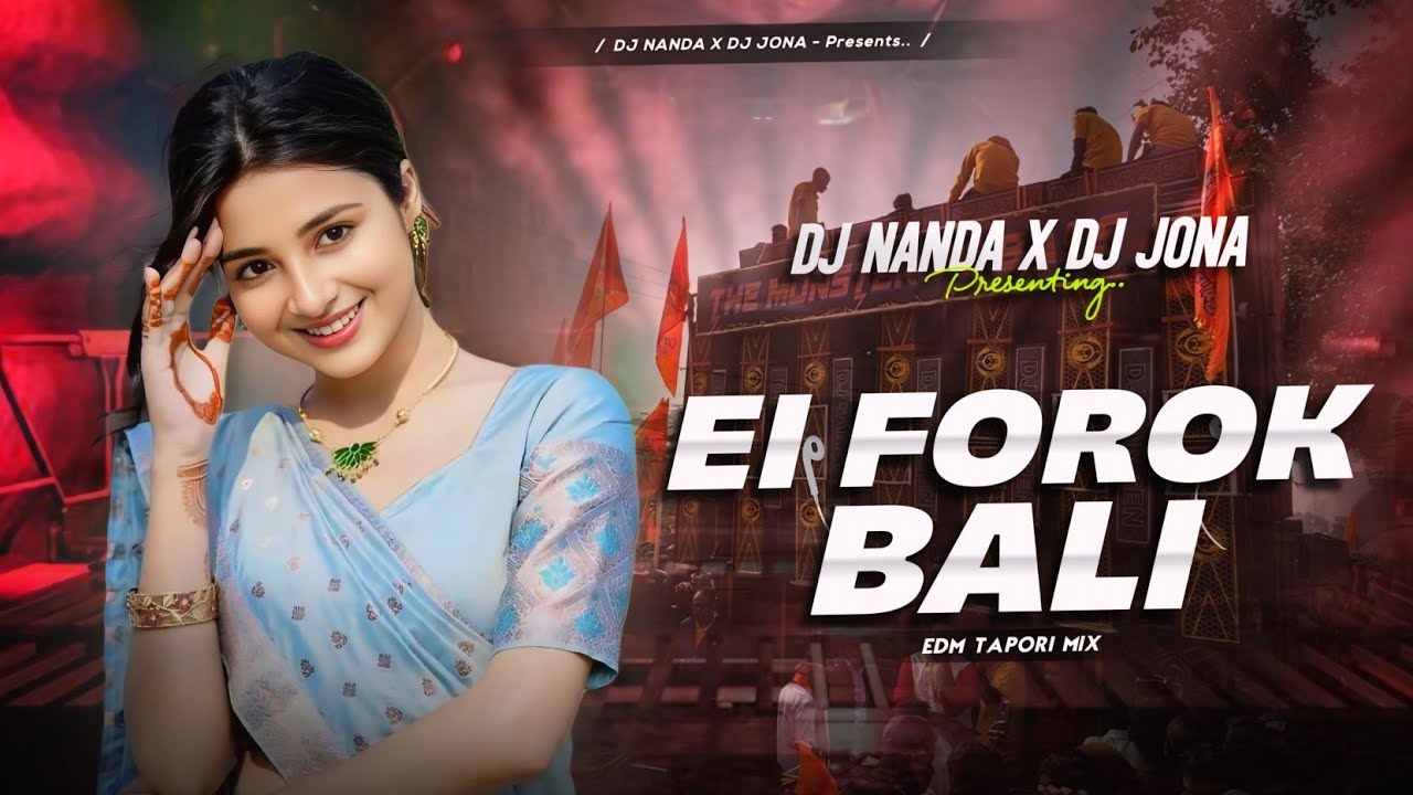 Ei Forok Bali | Purulia Old Hit Dj Song (Edm Tapori Mix) DJ Nanda X DJ Jona X DJ Smp - YouTube
