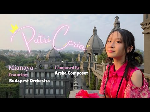 Mianaya - Putri Ceria (Official Music Video)