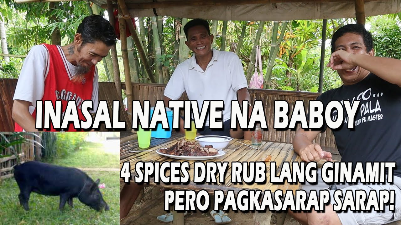INASAL NATIVE NA BABOY! | 4 SPICES DRY RUB THE BEST EVER!! - YouTube