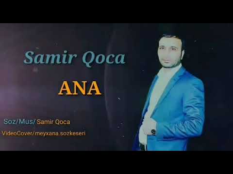 sameddin_official1993 Ana əzizdi Anani qedirn bilin dostlar (yeni-2020)