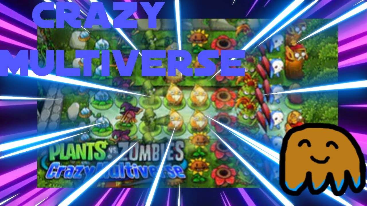 играю в pvz crazy multiverse - YouTube