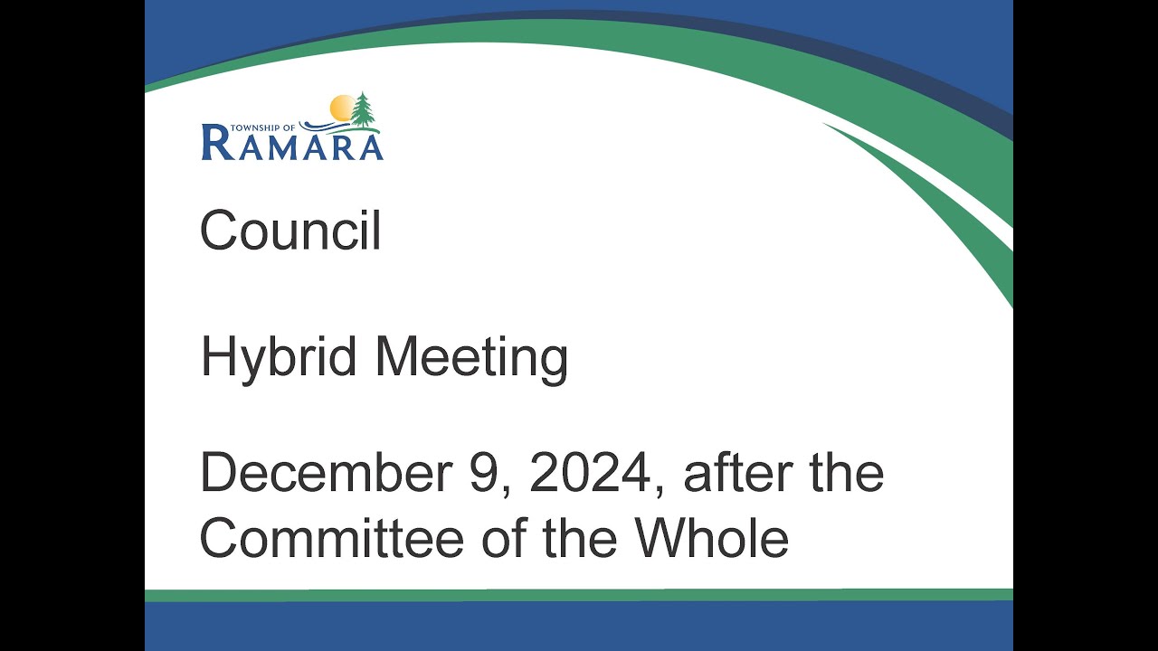 The Township of Ramara Council meeting on December 9, 2024. - YouTube