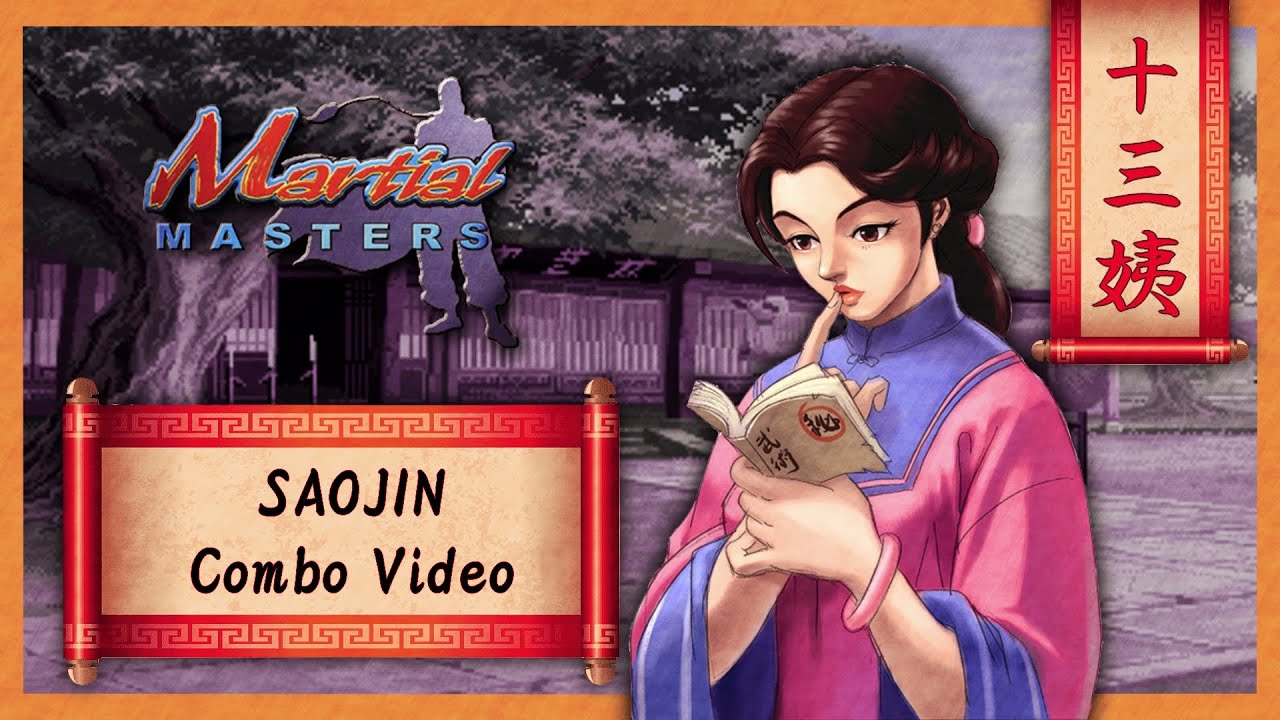 Martial Masters - Saojin Combos [com combo de 107 hits] - YouTube
