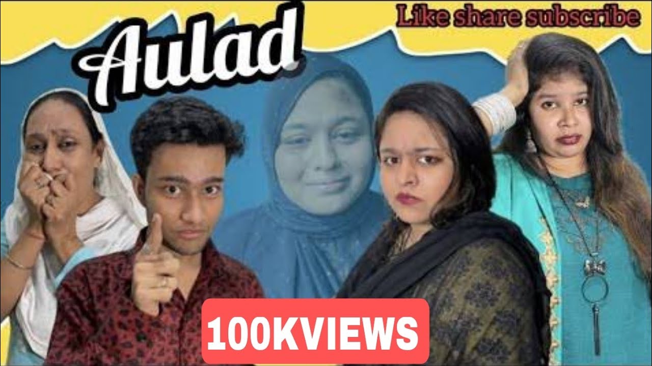 Aulad || A Emotional Story Film @comedykatadka7863 - YouTube
