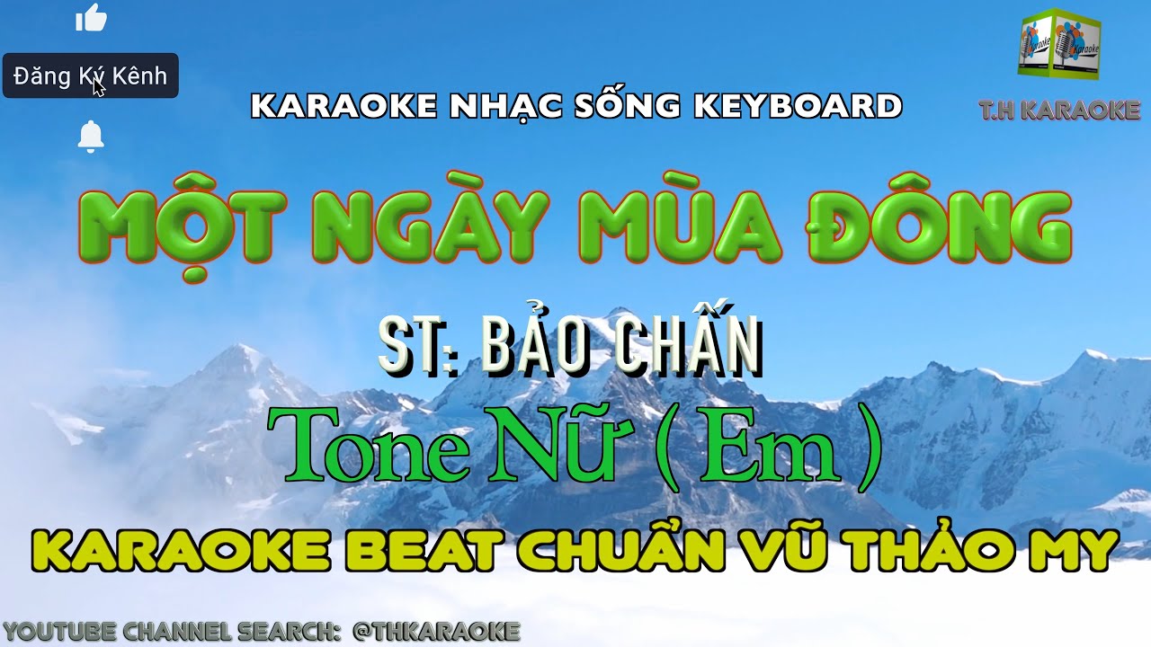 Một Ngày Mùa Đông | Karaoke Beat Chuẩn | CS Vũ Thảo My | Tone (Em)@THKaraoke - YouTube