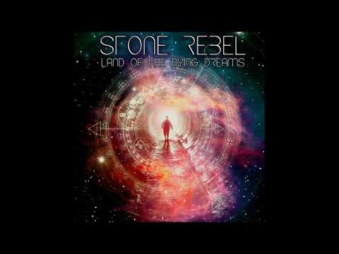 STONE REBEL - Land Of The Dying Dreams (Full Album 2020) - YouTube