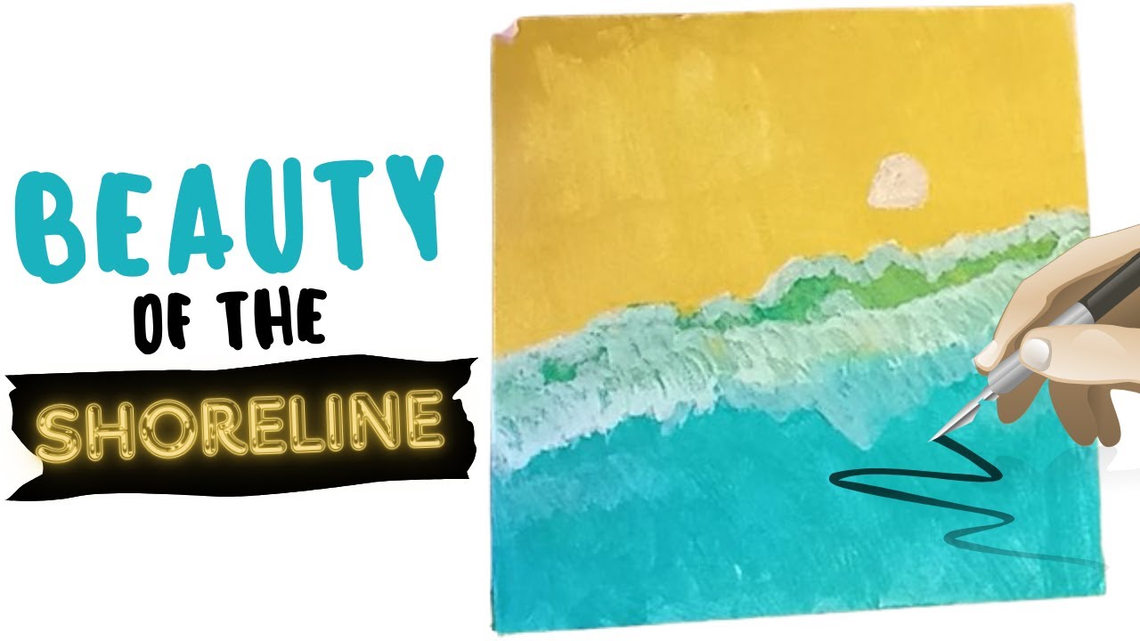 Capturing the Beauty of the Shoreline: Beach Art Painting Tutorial ...