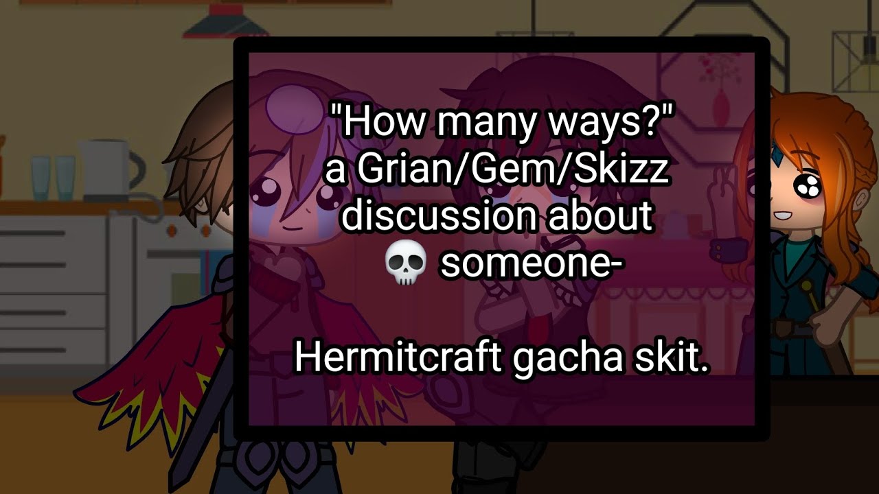 "How many ways?" a Grian/Gem/Skizz discussion about 💀 someone ...