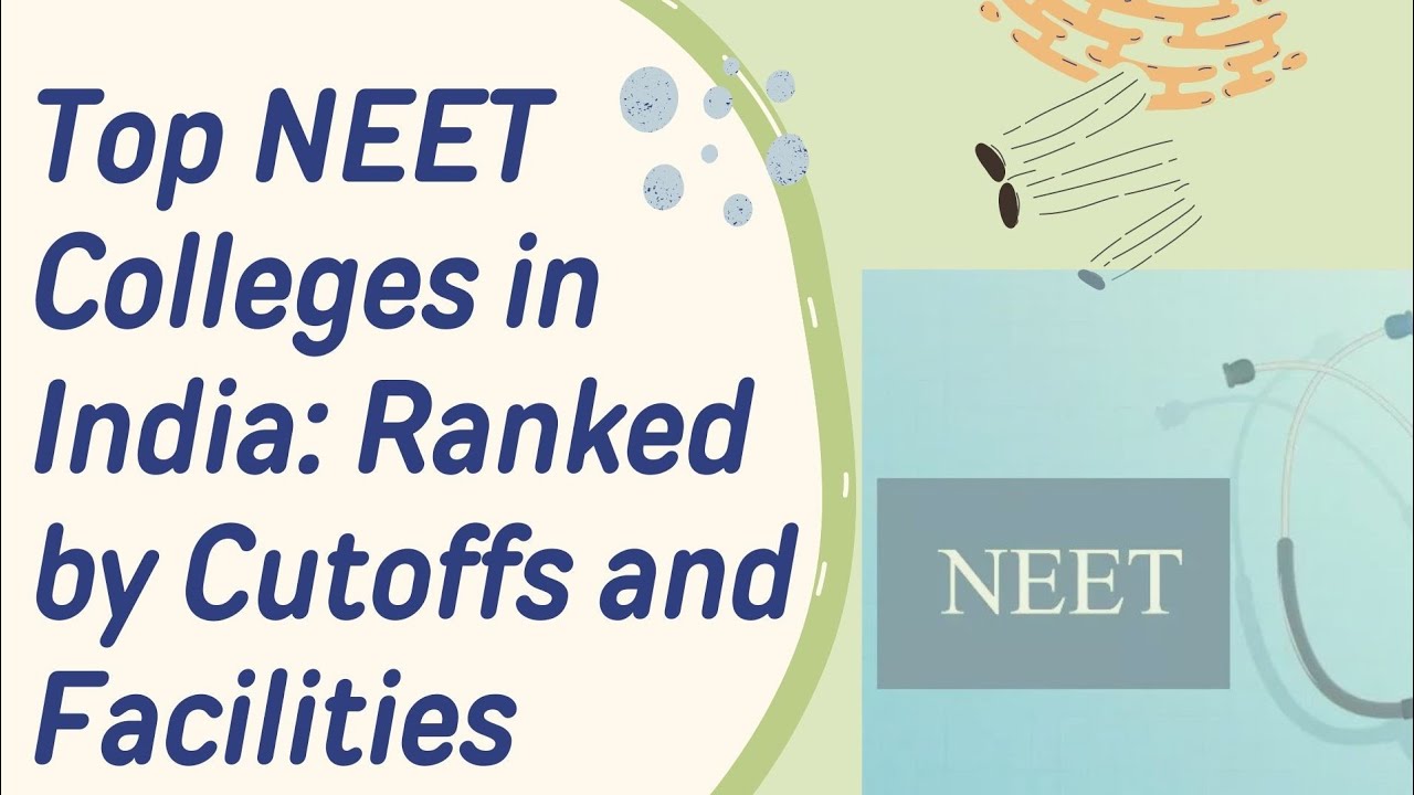 Top NEET Colleges in India: Ranked by Cutoffs and Facilities - YouTube