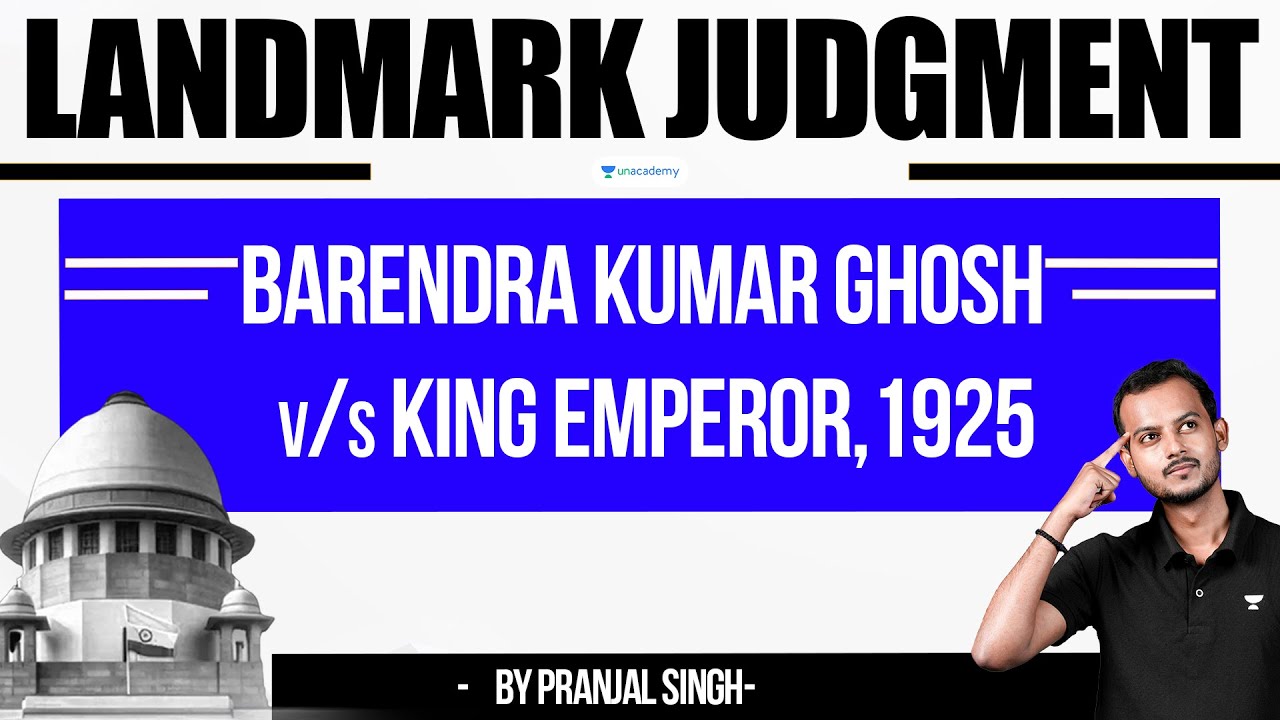 Barendra Kumar Ghosh v. King Emperor (1925) | Landmark Judgment ...