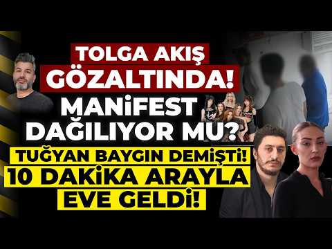 #CANLI ÖNCE TUĞYAN'I ÖVDÜ ŞİMDİ.. TUĞBERK NEYİN PEŞİNDE? TOLGA AKIŞ GÖZALTINDA MANİFEST BİTİYOR MU?
