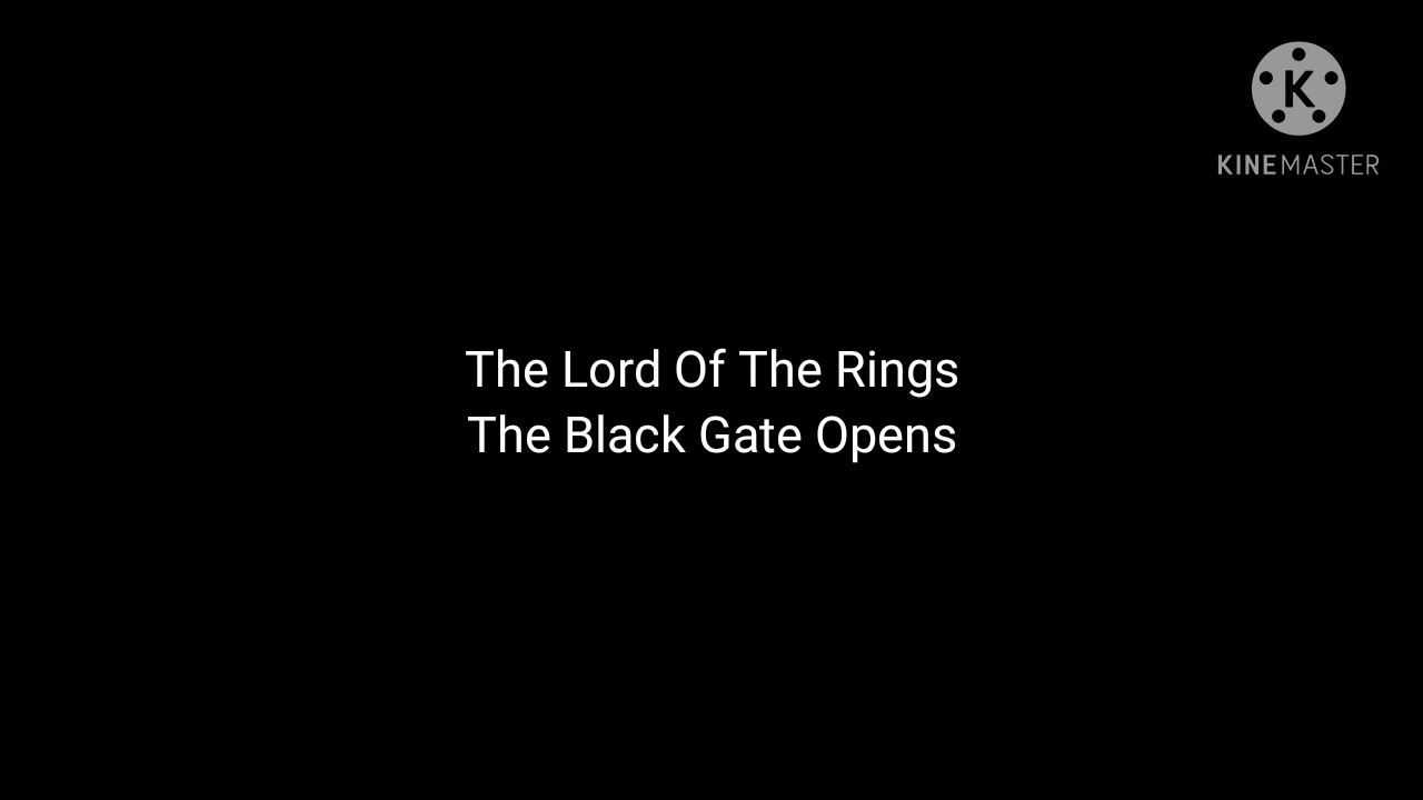 The Lord Of The Rings: The Black Gate Opens - YouTube