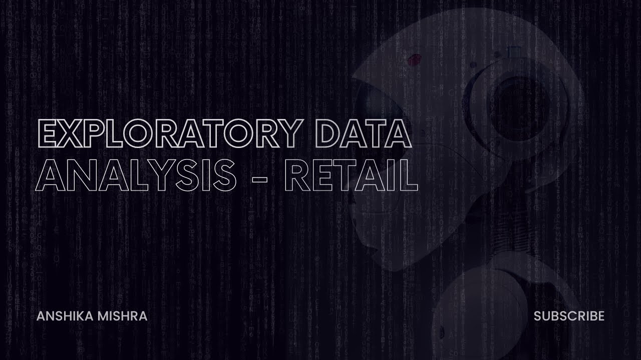 Exploratory Data Analysis-Retail - YouTube
