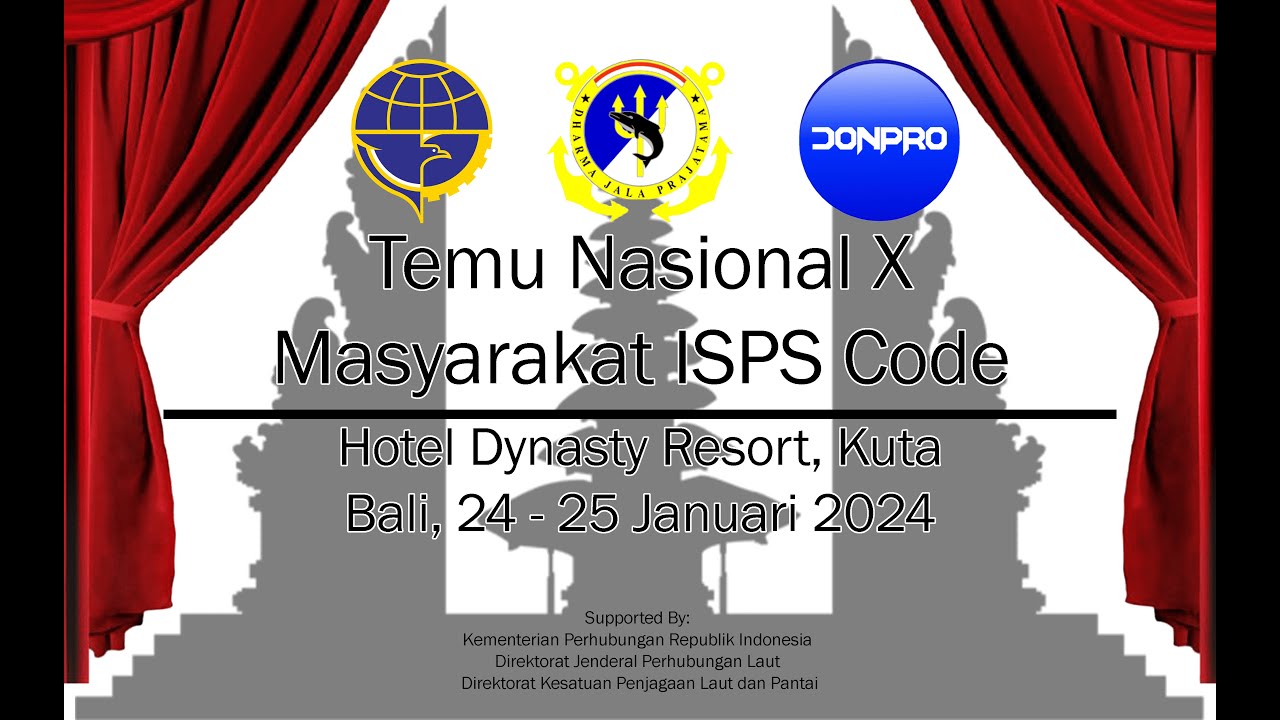 TEMU NASIONAL X MASYARAKAT ISPS CODE INDONESIA BALI 2024 - YouTube
