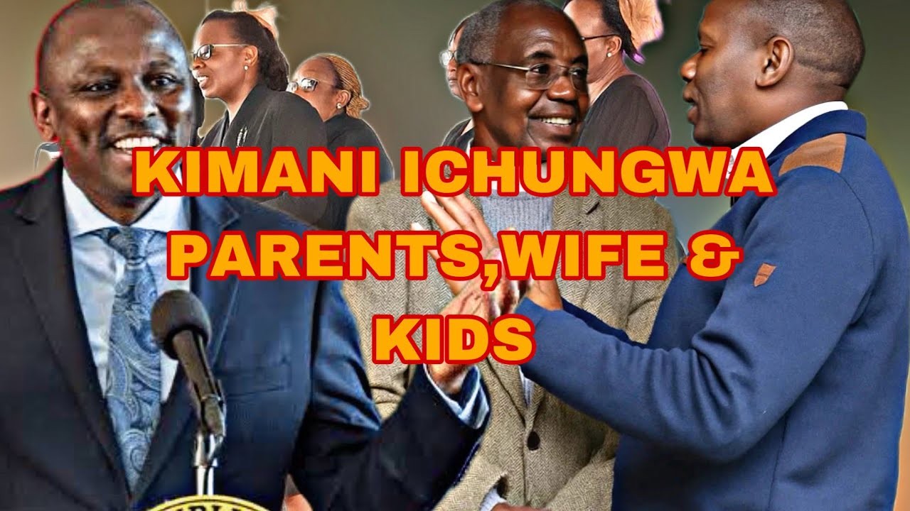 MEET KIMANI ICHUNGWA PARENTS,WIFE & KIDS|THE UNTOLD STORY OF ICHUNGWA ...