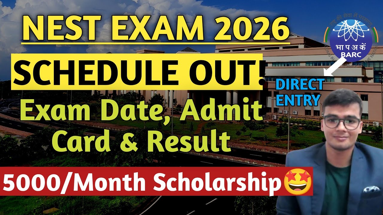 NEST Exam 2026 Full Schedule Out | Exam Date, Admit Card & Result - YouTube