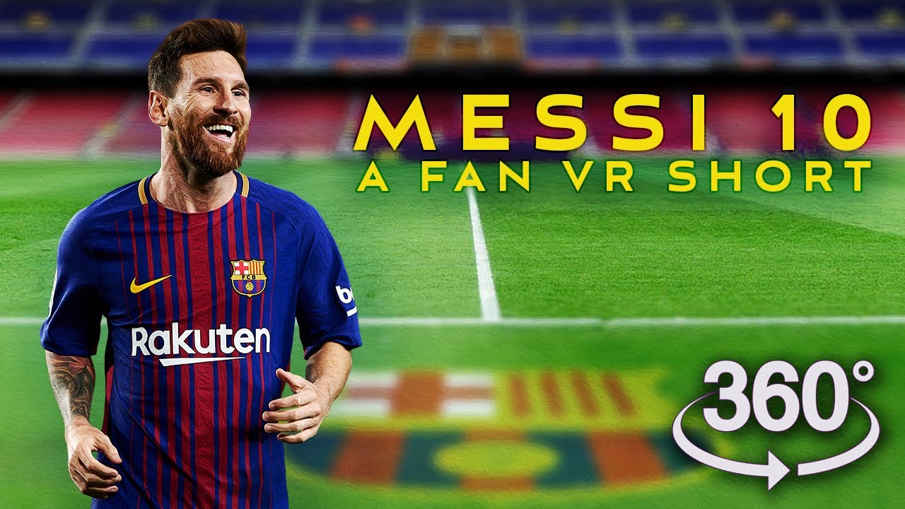 360° Messi 10 - A Fan VR short #vr360video - YouTube