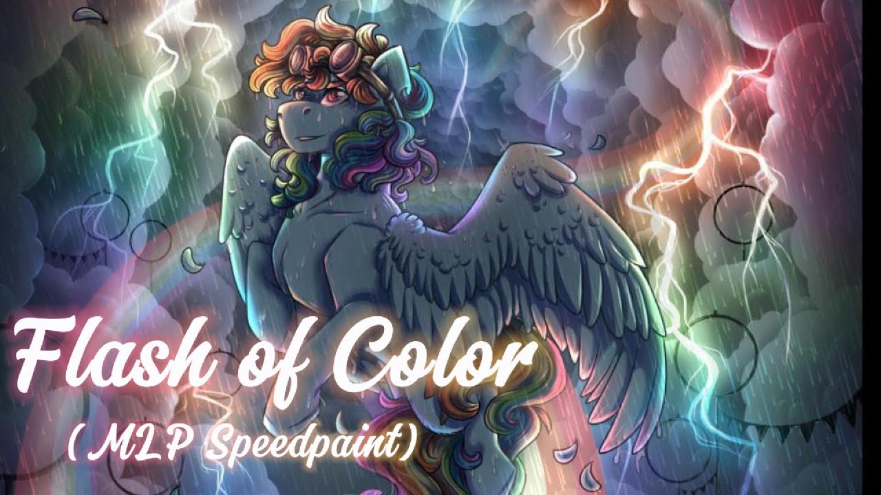 Flash of Color (MLP Speedpaint) - YouTube
